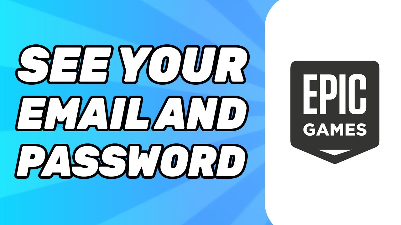 How to See Your Epic Games Email and Password - YouTube