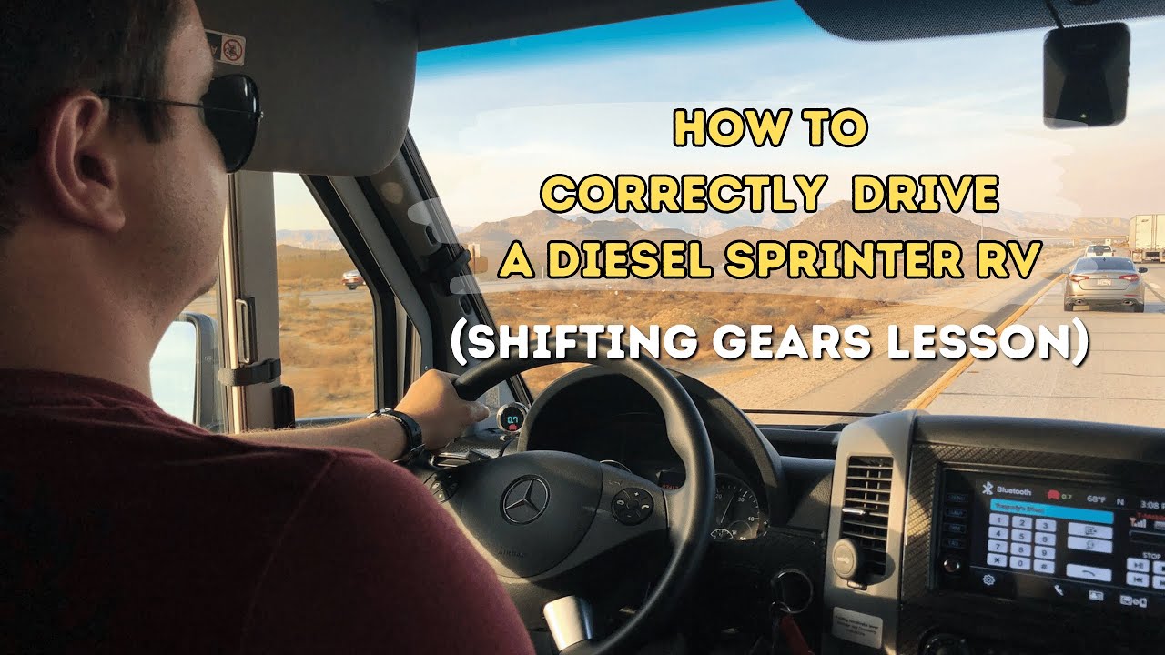 Learn How To Correctly Drive A Diesel Sprinter RV (Shifting Gears ...