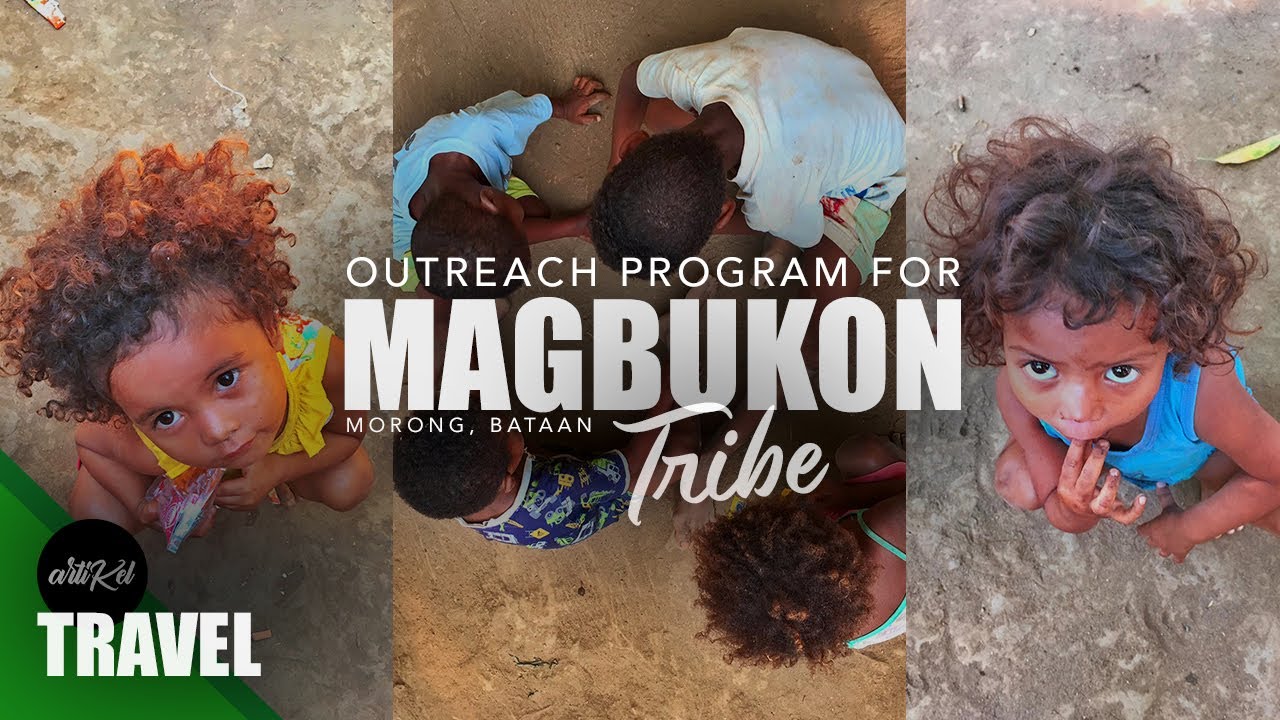 Magbukon Tribe in Morong, Bataan | Outreach program - YouTube