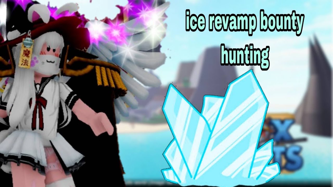 𝙞𝙘𝙚 𝙧𝙚𝙫𝙖𝙢𝙥 𝙗𝙤𝙪𝙣𝙩𝙮 𝙝𝙪𝙣𝙩𝙞𝙣𝙜 Blox fruits update 17 part 3 - YouTube