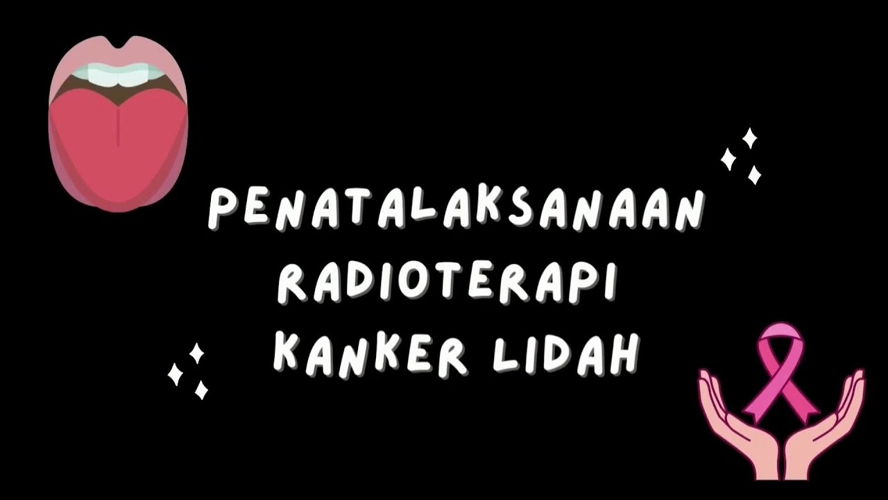 PENATALAKSANAAN RADIASI CA LIDAH - Tugas PKL Zahra & Anin - # ...