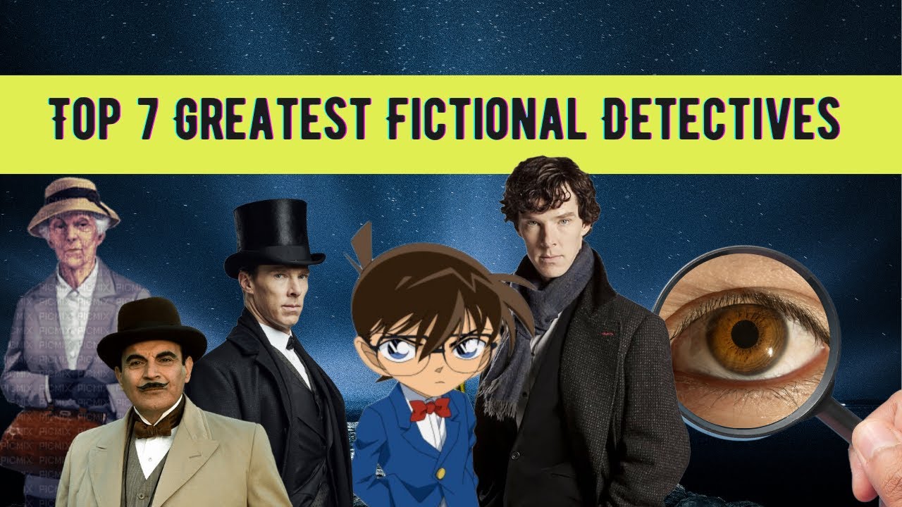 Top 7 Greatest Fictional Detectives of All Time | Detective 86 - YouTube