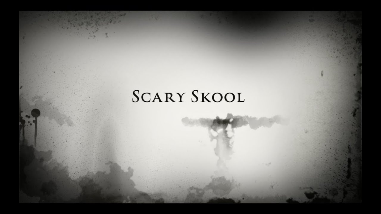 Scary Skool - YouTube