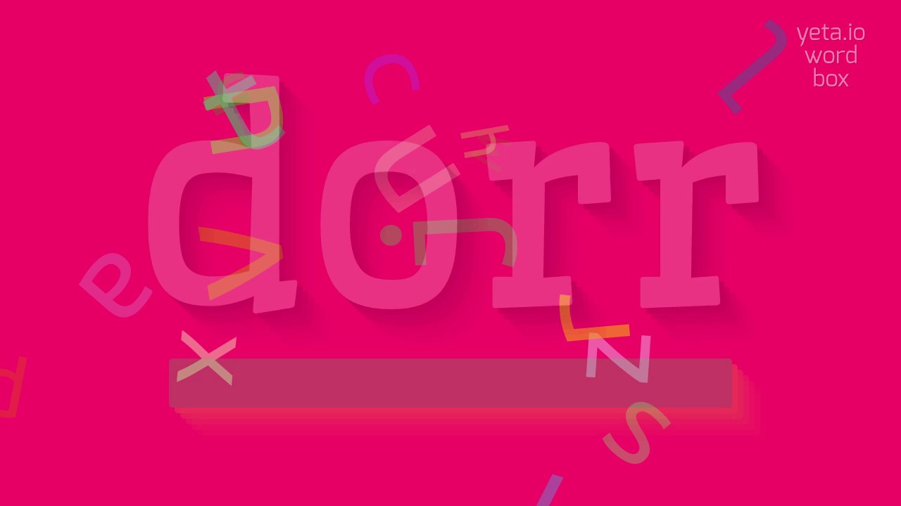 How to say "dorr"! (High Quality Voices) - YouTube