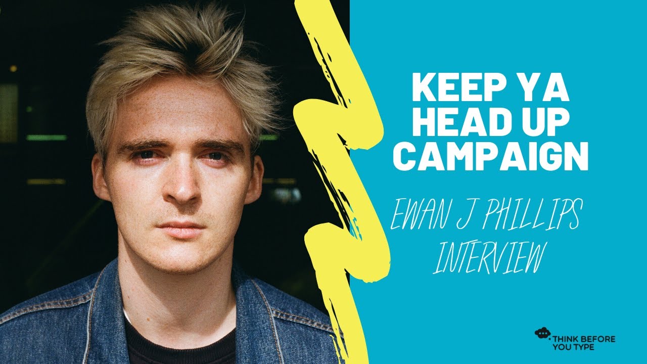 Ewan J Phillips Interview - Keep Ya Head Up Campaign - YouTube