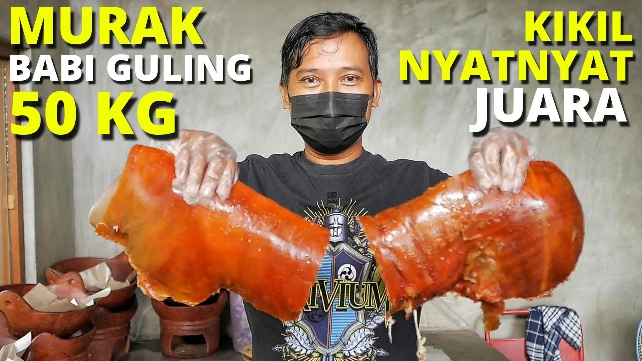 MURAK BABI GULING 50 KG & KIKIL NYATNYAT SUPER YUMMY - Babi Guling ...