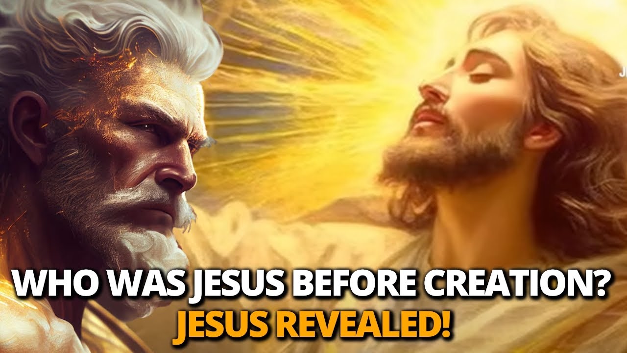 JESUS EXPLAINED HE WAS BEFORE THE CREATION OF THE EARTH! UNBELIEVABLE ...
