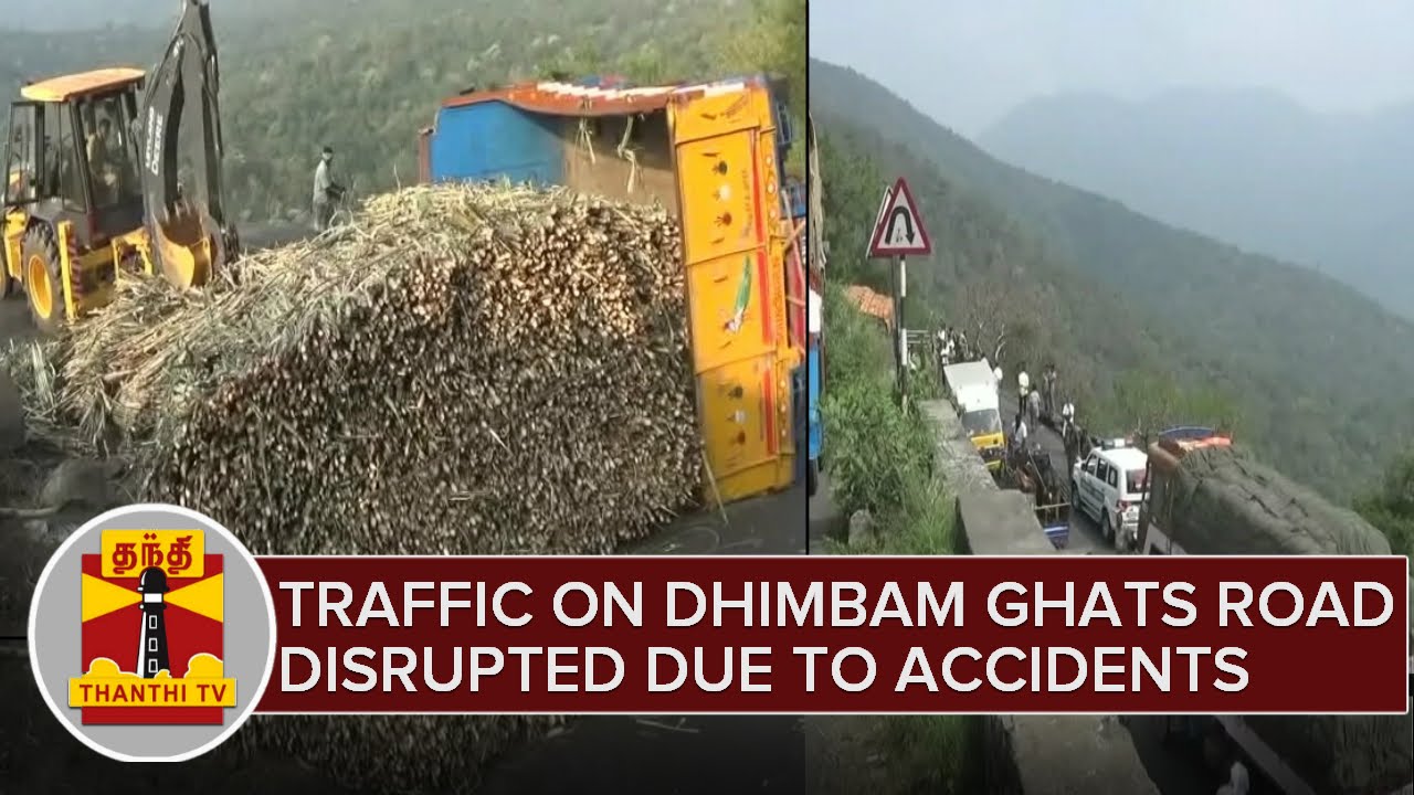Traffic on Dhimbam Ghats Road Disrupted due to Accidents - Thanthi TV ...