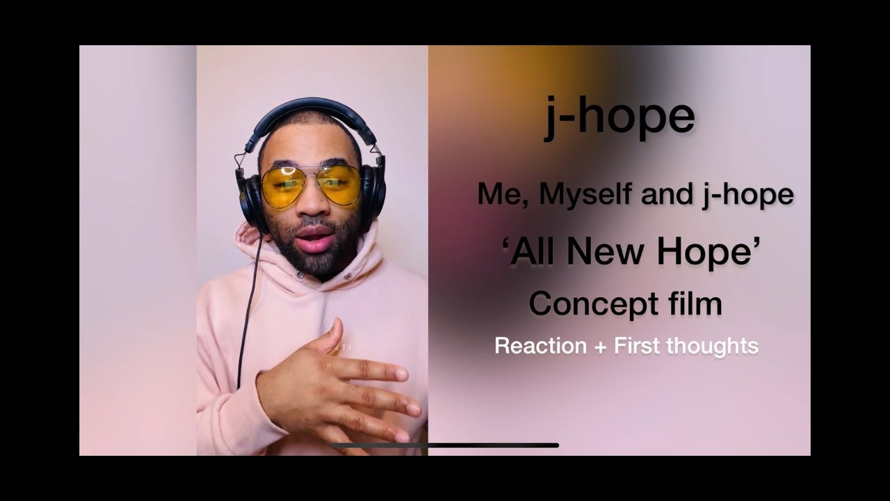 J-Hope - Me, Myself, and j-hope ‘All New Hope’ Concept Film - Reaction ...