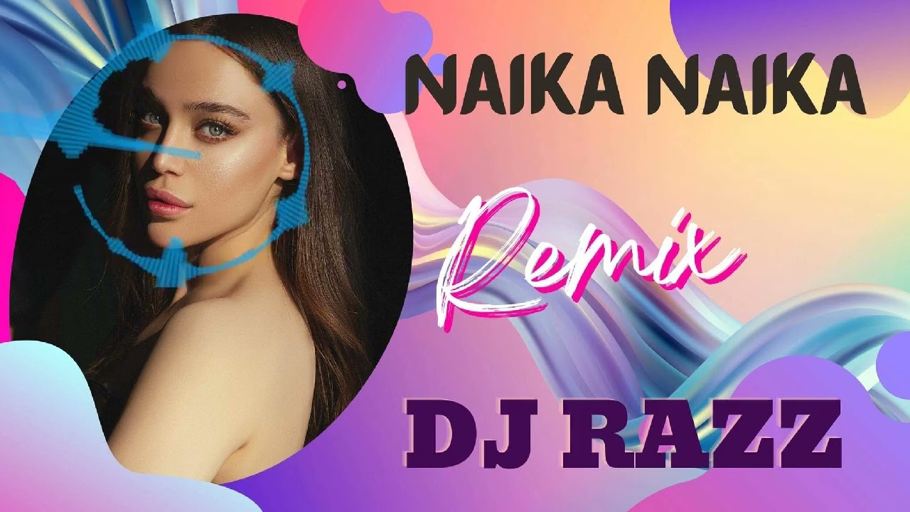 NAIKA NAIKA DUTCH MIX💥||OST OF ROCKING POLAPAIN||REMIX-DJ RAZZ🎧 - YouTube