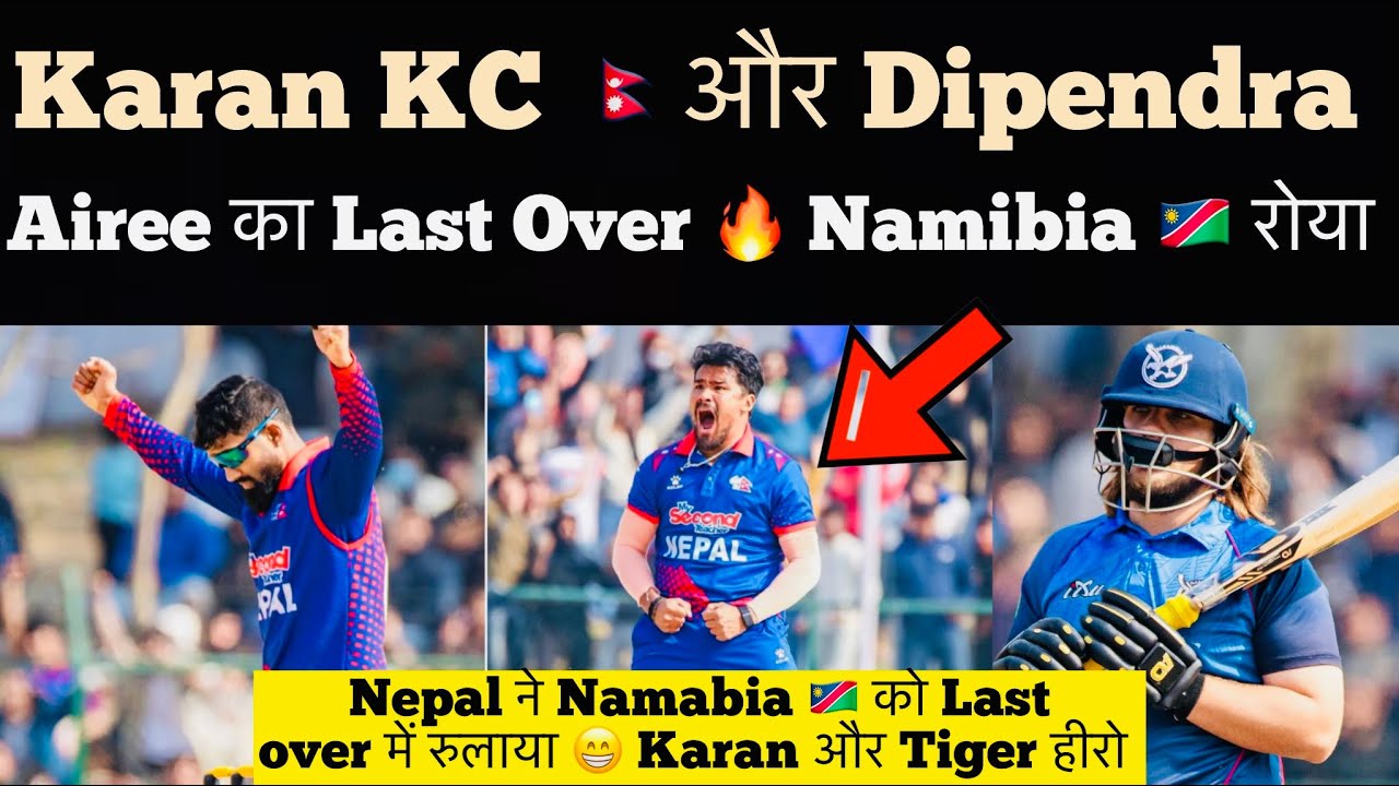 Karan kc last over win nepal , india. Media reaction dipendra singh ...