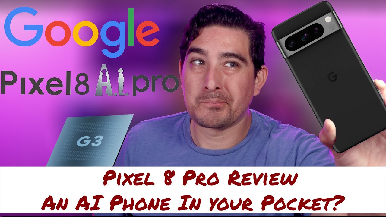 Pixel 8 Pro Review - An AI Phone In Your Pocket? - YouTube