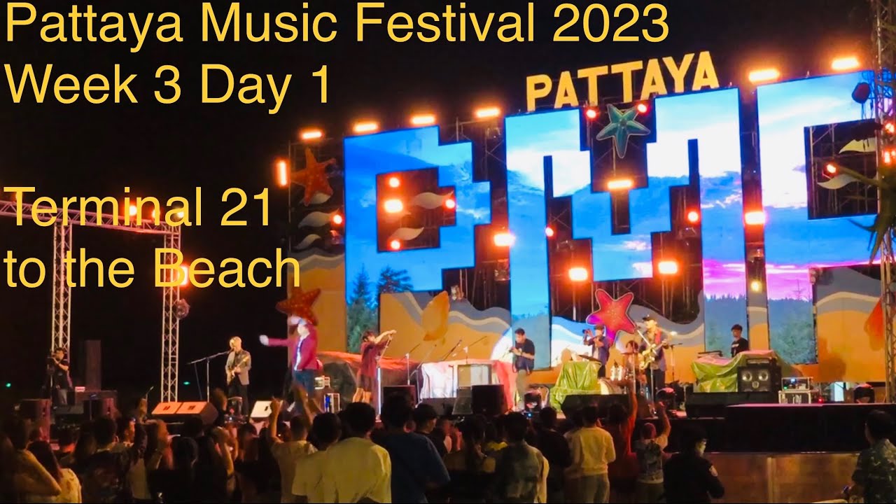 Pattaya Music Festival 2023 | Terminal 21 to the Beach | 17/03 - YouTube