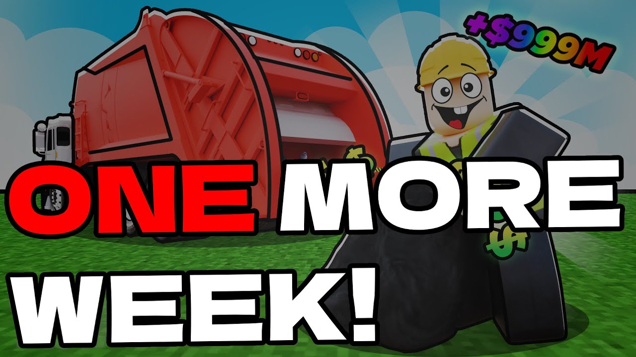 One More Week - Collect Garbage For Fun - YouTube