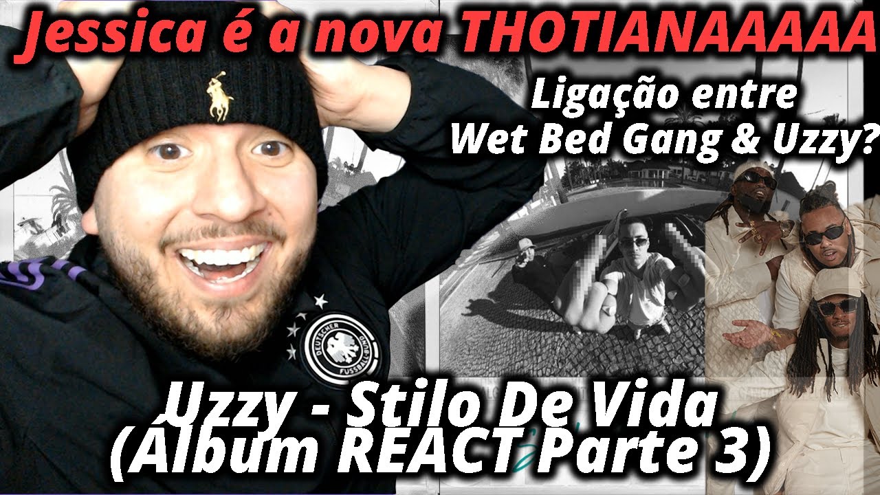 Uzzy - Stilo De Vida (Álbum REACT Parte 3) Uzzy revela ligação atual ...
