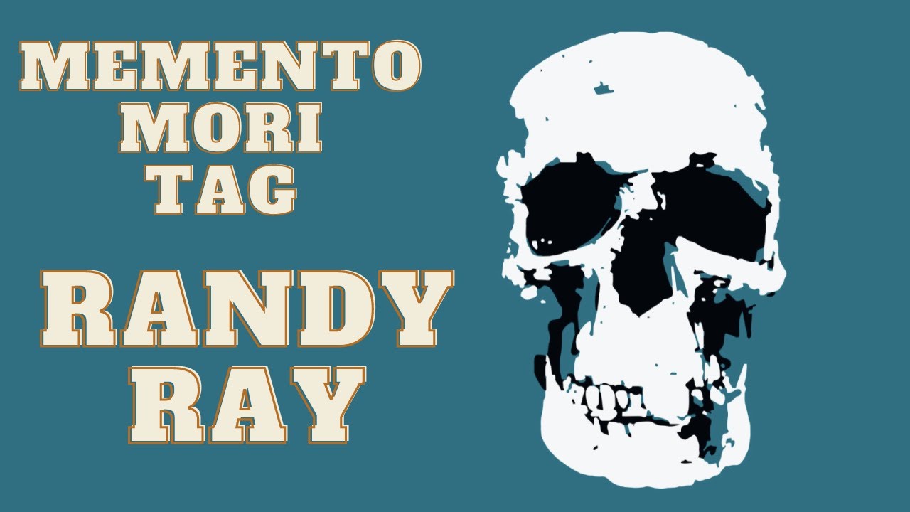 Randy Ray Does the Memento Mori Tag - YouTube