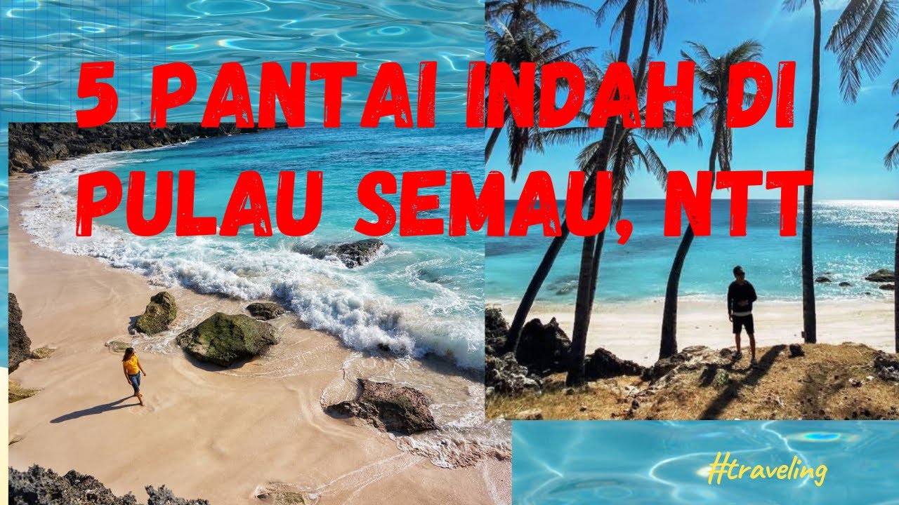 5 PANTAI INDAH DI PULAU SEMAU, NTT - YouTube