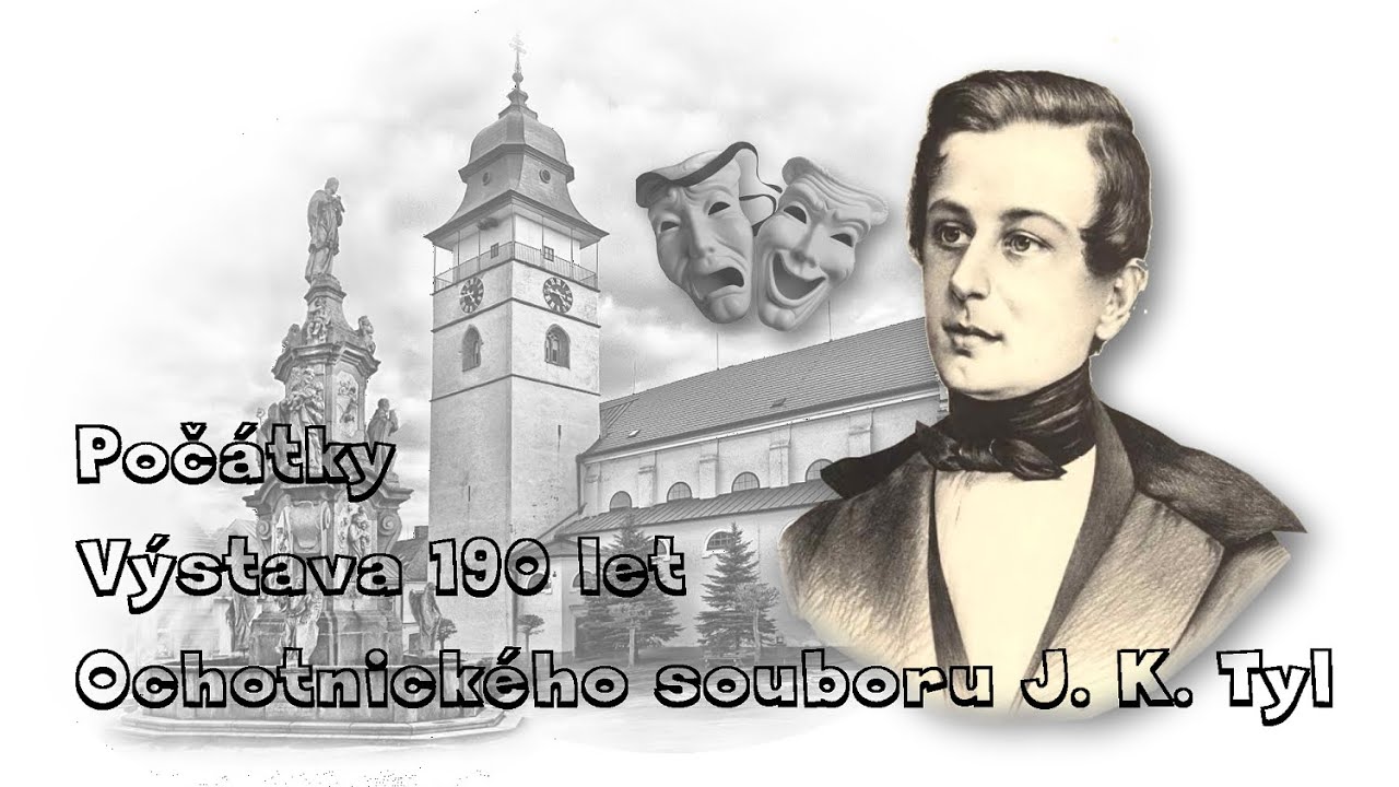 Výstava 190 let Ochotnického souboru J. K. Tyl - YouTube