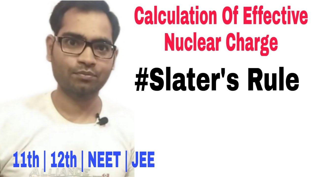 Calculation of Effective Nuclear Charge | Slater's Rule - YouTube