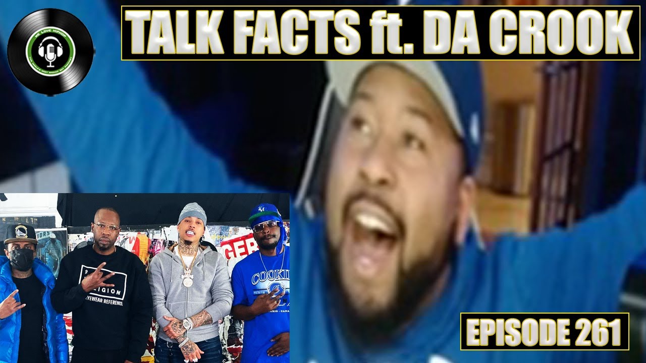 Talk Facts ft. Guest Co Host Da Crook | We Love Hip Hop Podcast Full ...