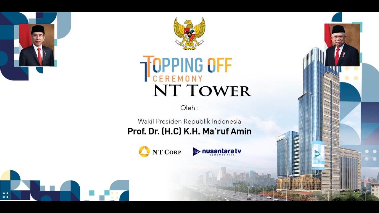 [LIVE] Peresmian Topping off Gedung Perkantoran NT Tower - YouTube