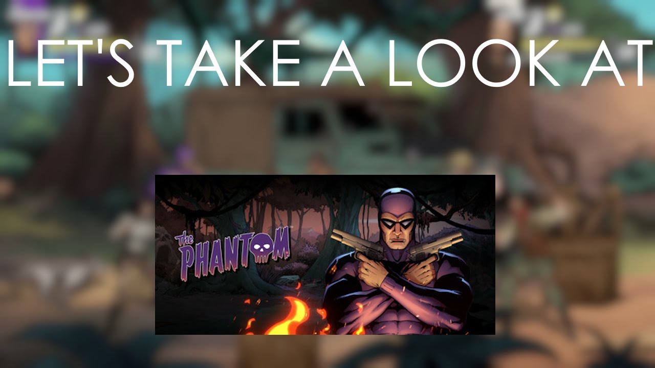Let's Take a Look At: The Phantom (PC) - YouTube