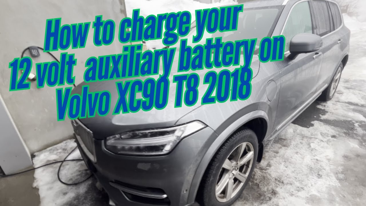 How to charge your 12v auxiliary battery on Volvo XC90 T8 2018 #xc90 #volvoxc90 #volvo - YouTube