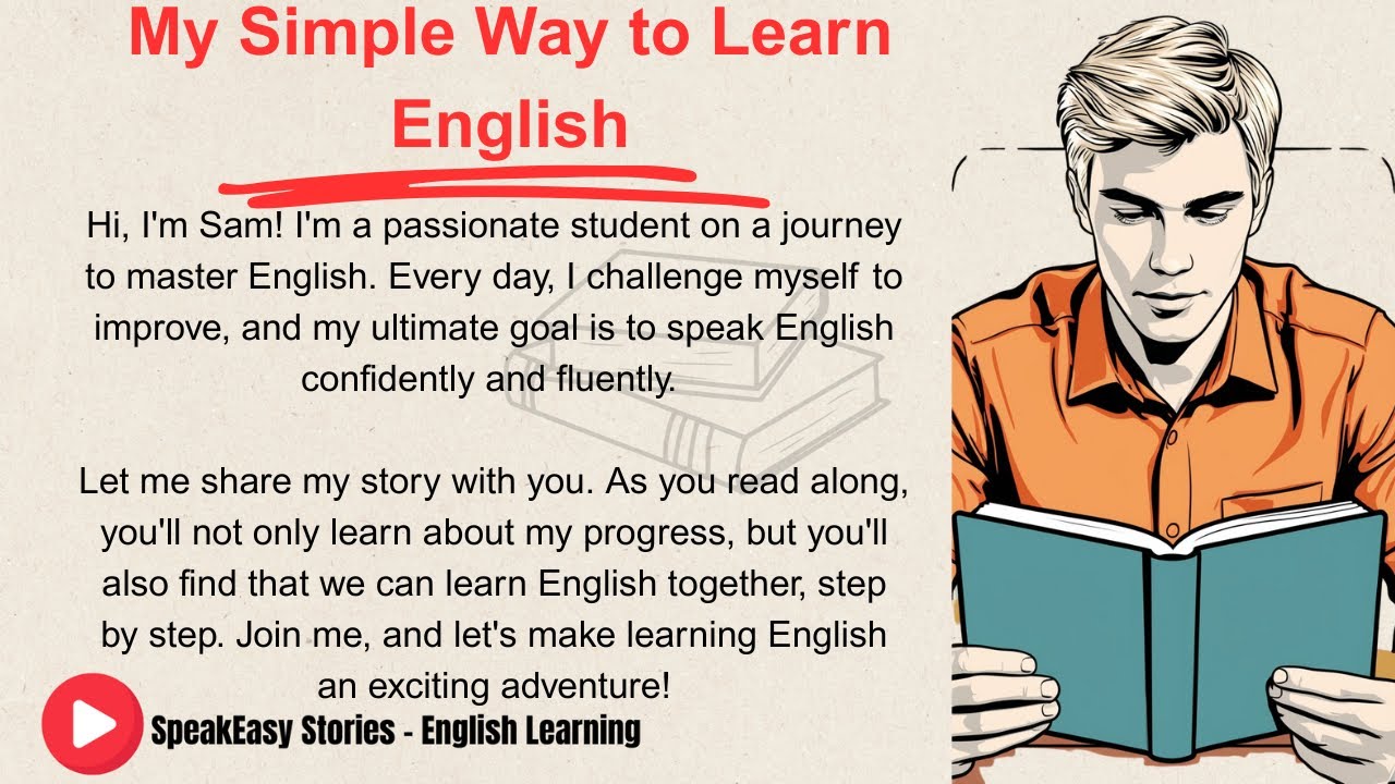 My Simple Way to Learn English – True Story for English Learners - YouTube