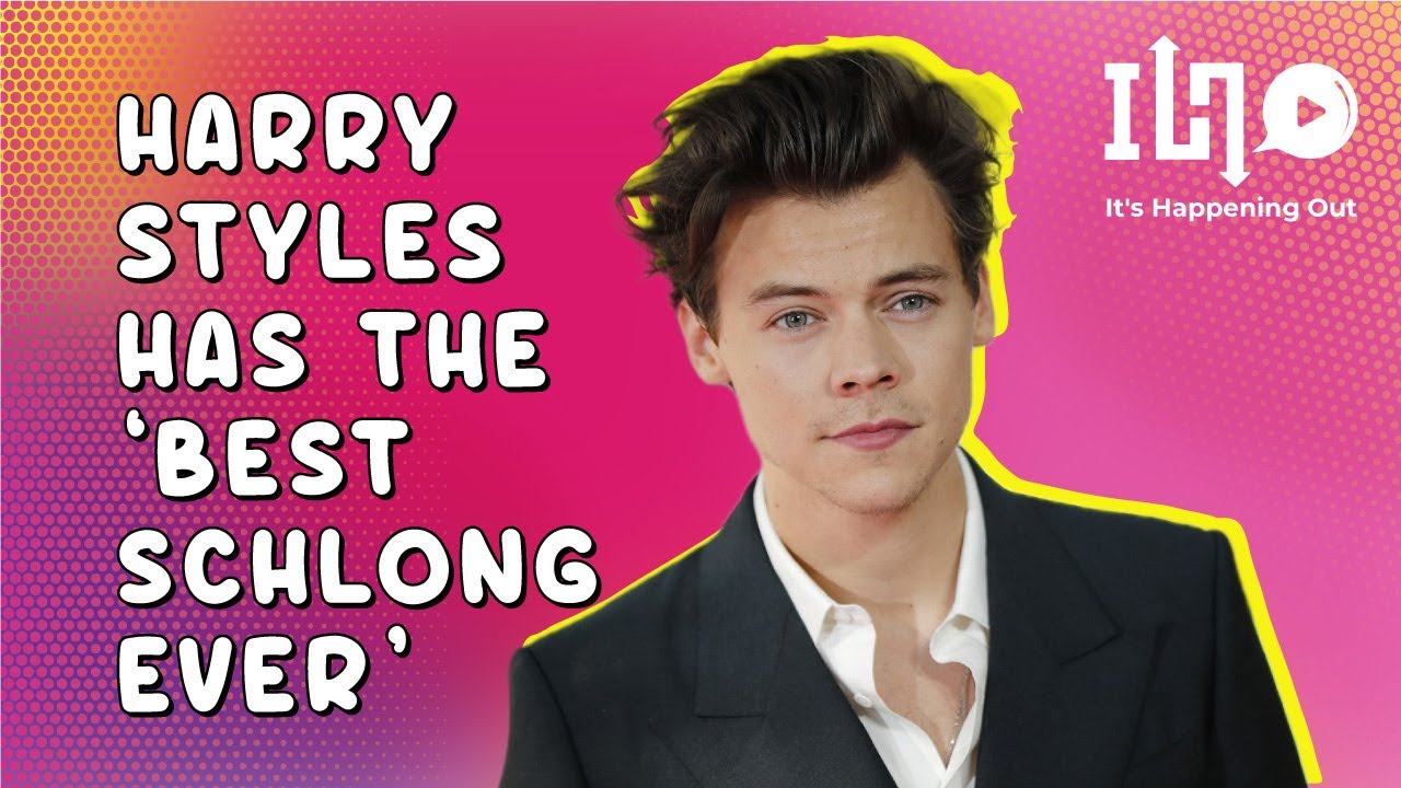 I Always Knew Harry Styles Has The 'Best Schlong Ever' - YouTube