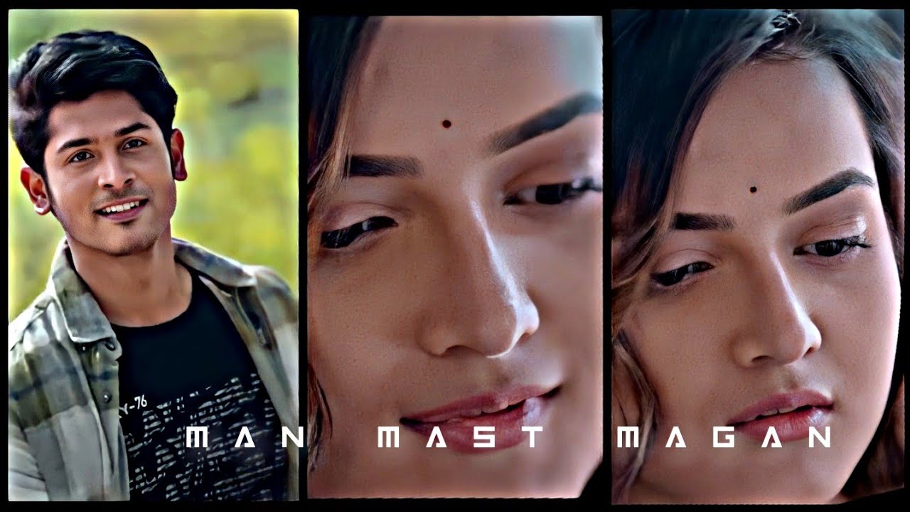 Mann Mast Maggan 🥀 Love Status ️ Asthetic Status Whatsapp Love Status ...
