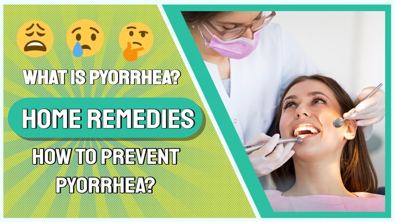 What Is Pyorrhea In Teeth - Symptoms Of Gum Disease | How To Prevent ...