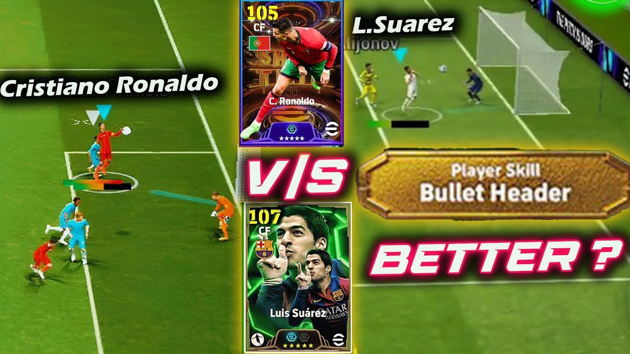 Suarez BULLET HEADER VS Ronaldo: WHO'S BEST🤔 Bullet Header in efootball ...