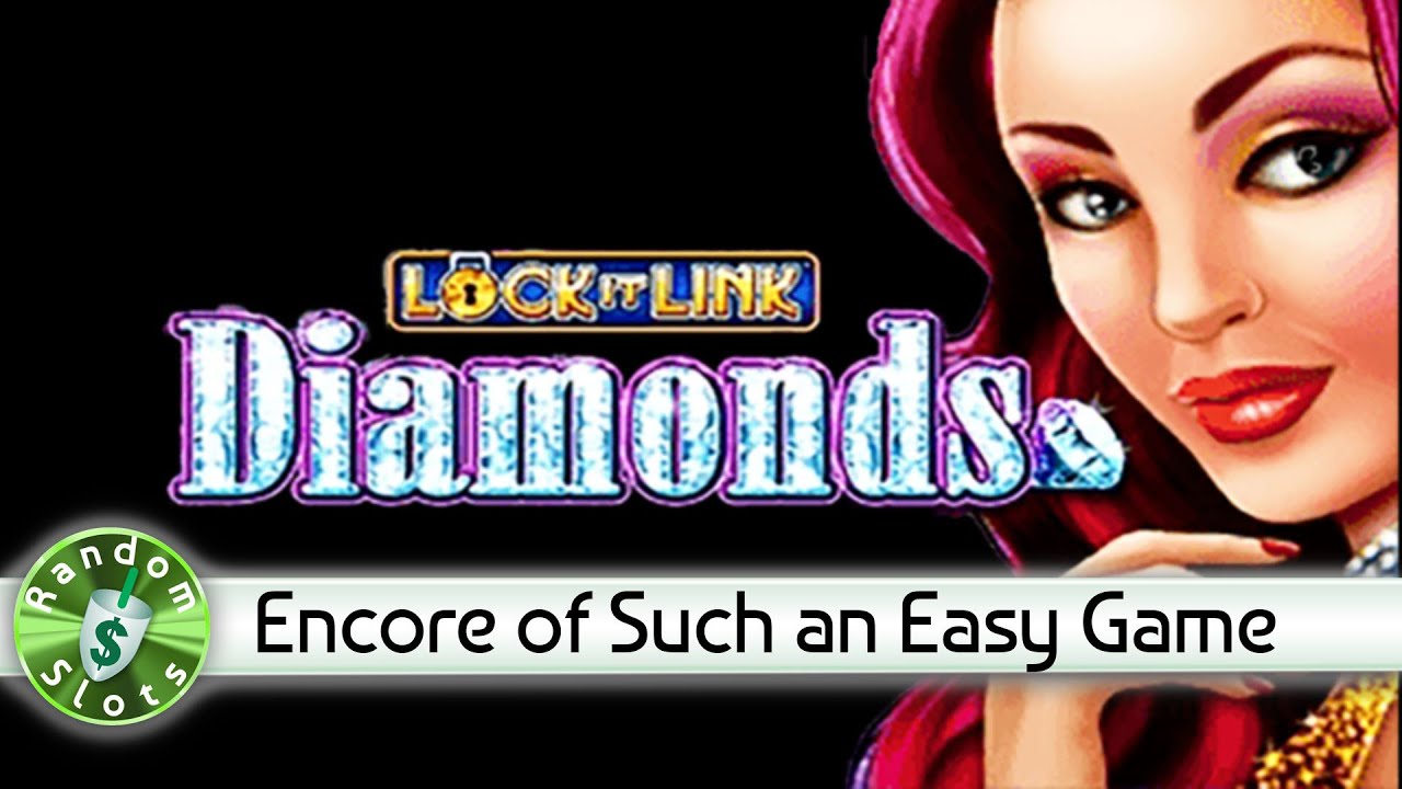 Lock it Link Diamonds slot machine, Encore Bonus - YouTube
