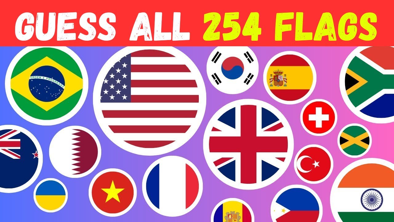 Guess ALL The 254 Flags In The World THE ULTIMATE FLAG QUIZ - YouTube