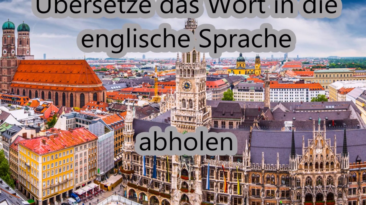 abholen | deutsch - englisch - YouTube