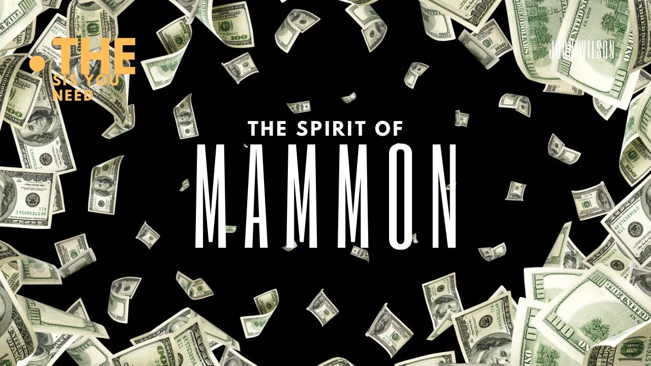 The Spirit of MAMMON - YouTube