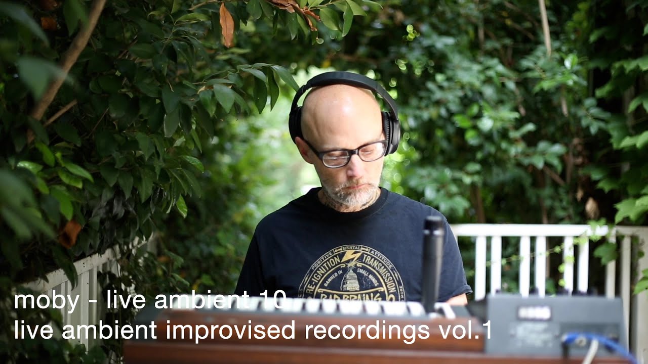 Moby - Live Ambient 10 | Live Ambient Improvised Recordings Vol. 1 ...