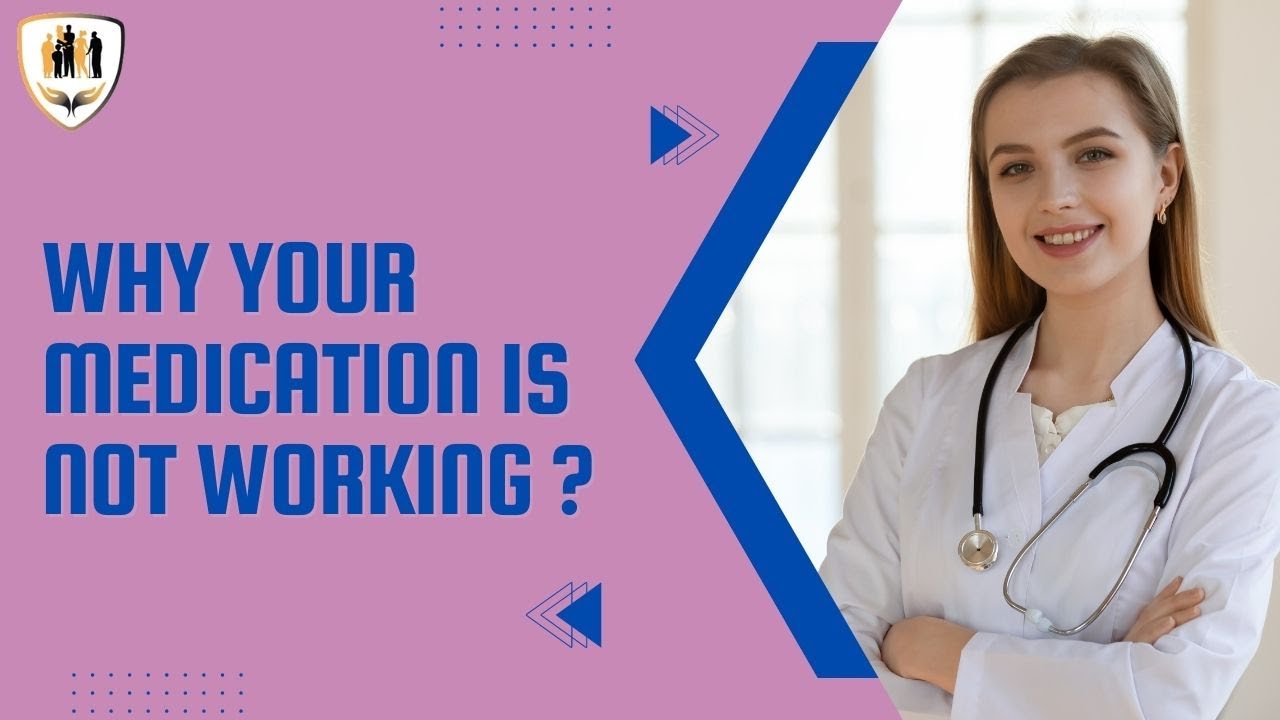 Medications Not Working