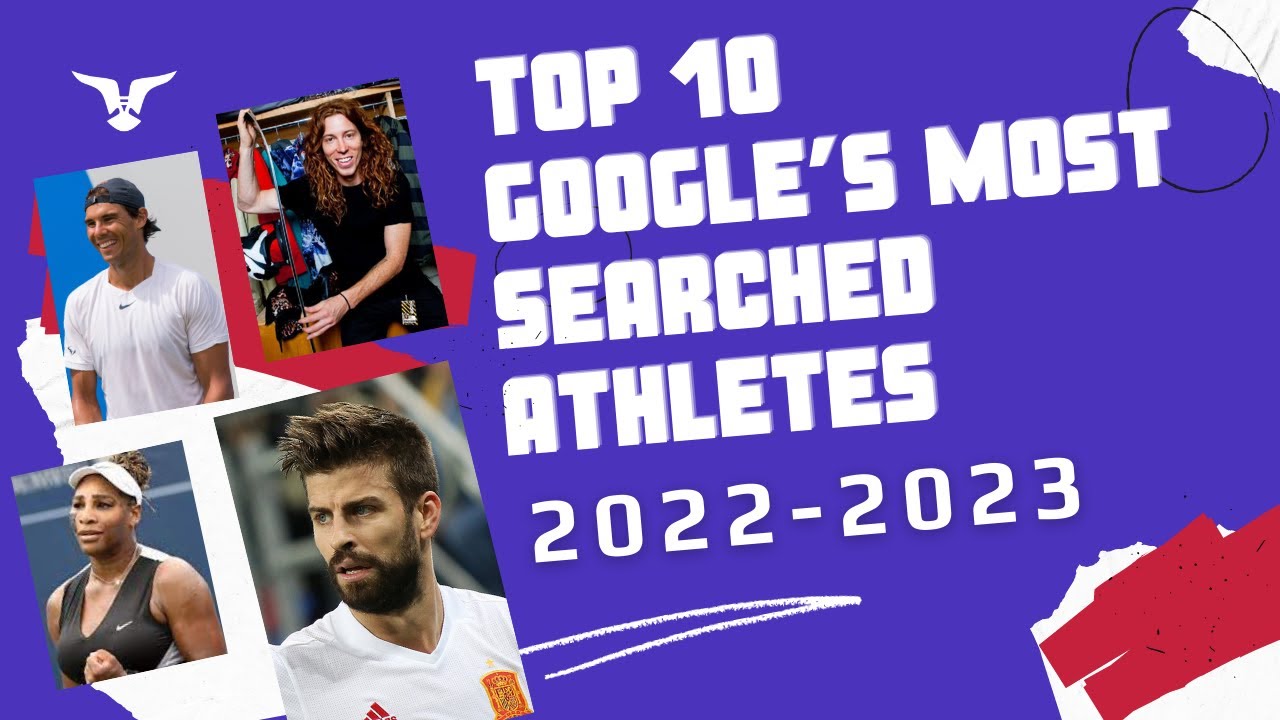 Top Most Searched Athletes On Google 2022 2023 YouTube top-most-searched-athletes-on-google-2022-2023-youtube
