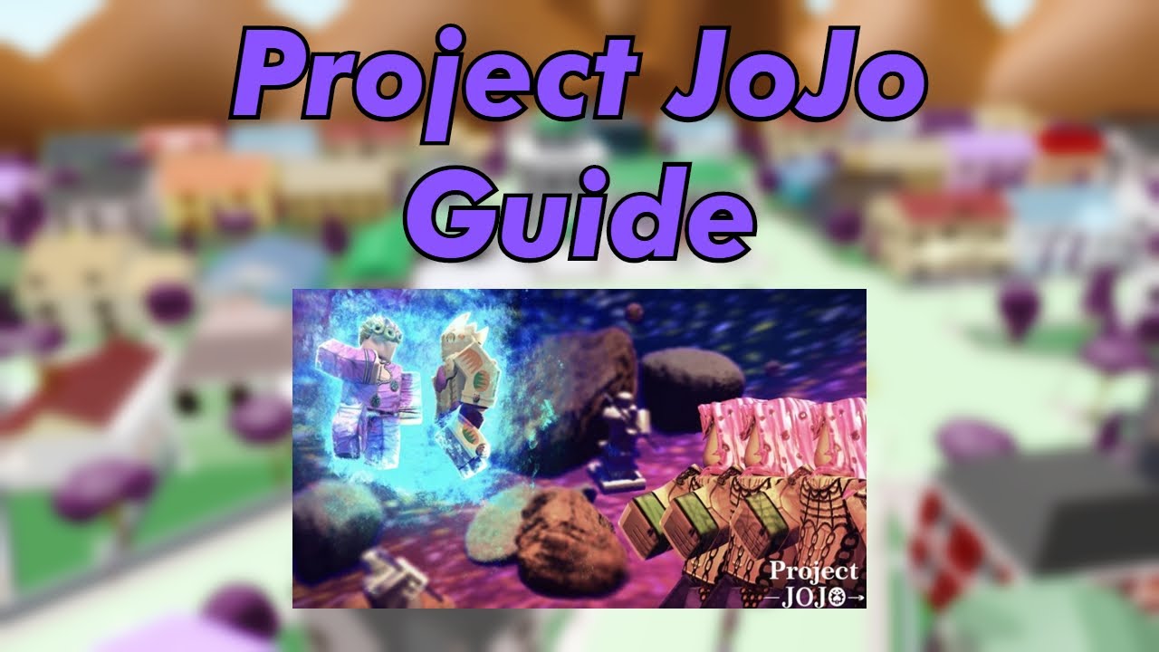 Project JoJo Guide - YouTube