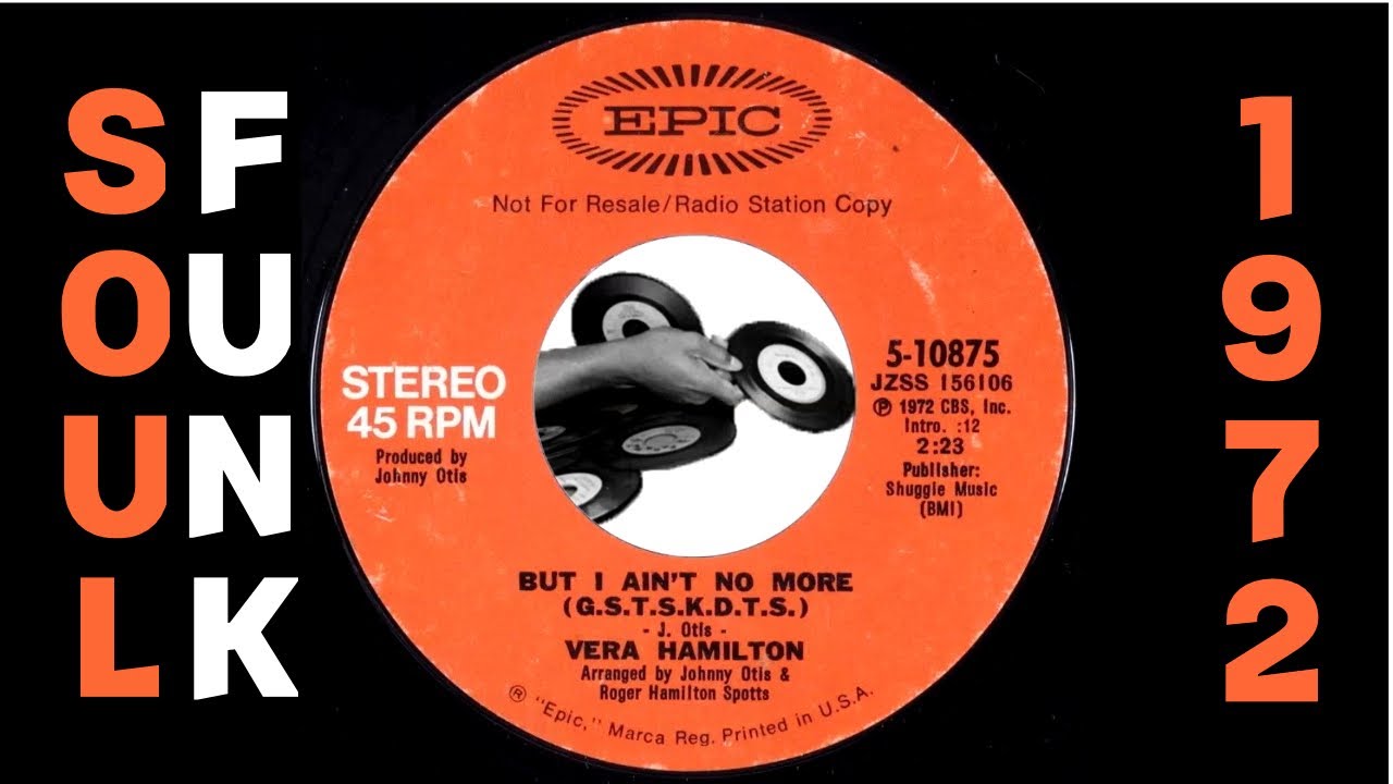 Vera Hamilton – But I Ain't No More G.S.T.S.K.D.T.S. [Epic] 1972 Sister ...
