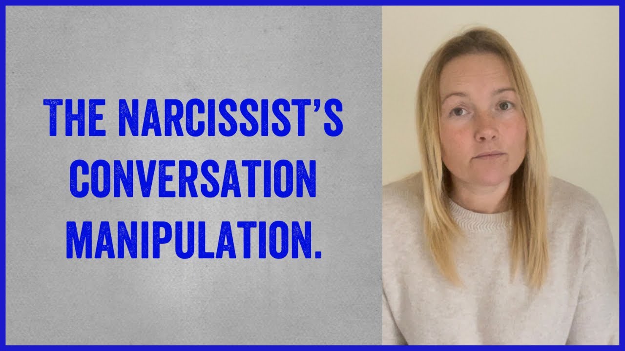 14 Ways Narcissists Manipulation Conversations. (Understanding ...