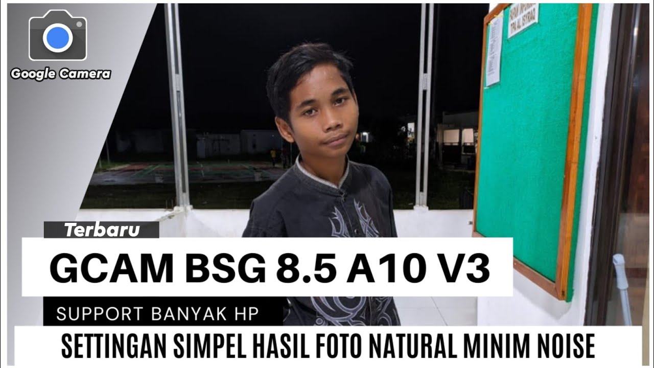 TERBARU ♻️ GCAM BSG MGC 8.5 A10 V3 || SETTINGAN SIMPLE HASIL FOTO ...