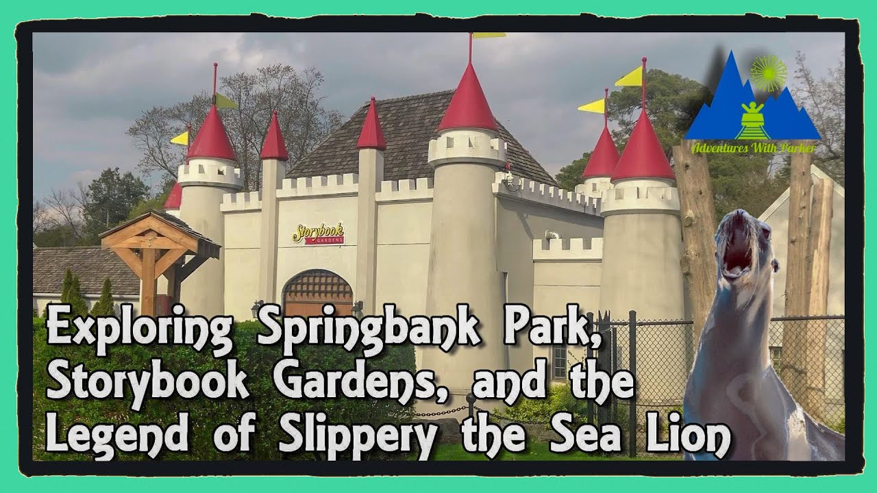 Storybook Gardens, Springbank Park & The Tale of Slippery the Sea Lion ...