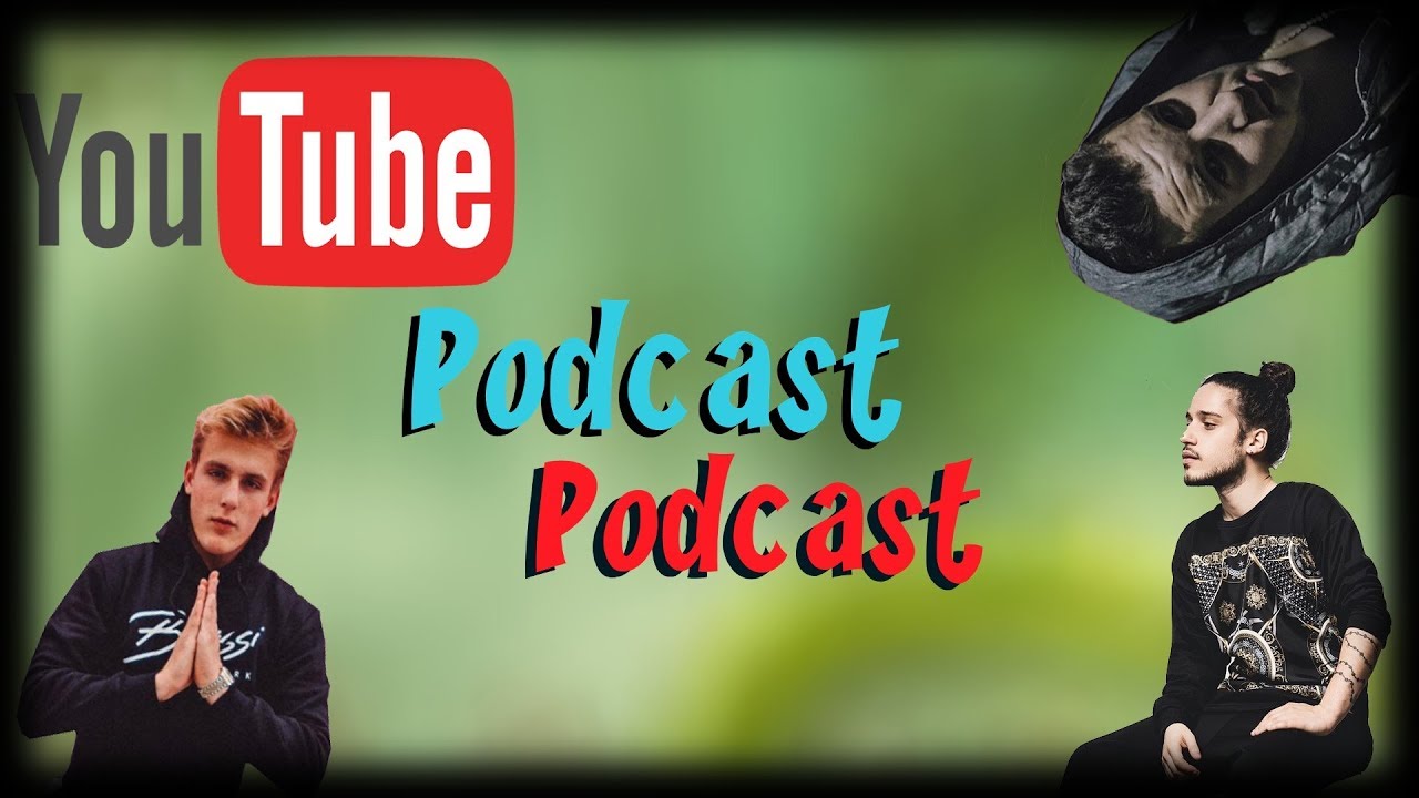 Jake Paul, Music, Youtube - The Podcast Podcast #1 - YouTube