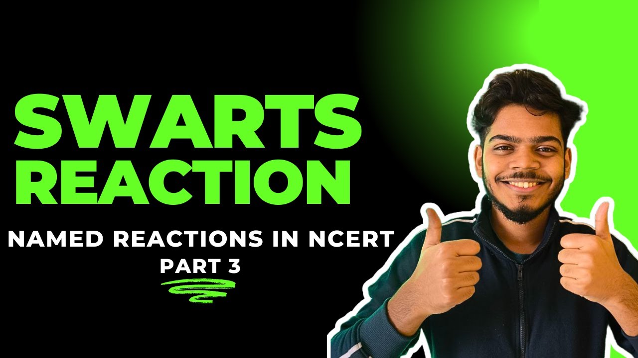 Swarts reaction | Class 12 Chemistry | Named Reactions in NCERT | Part ...