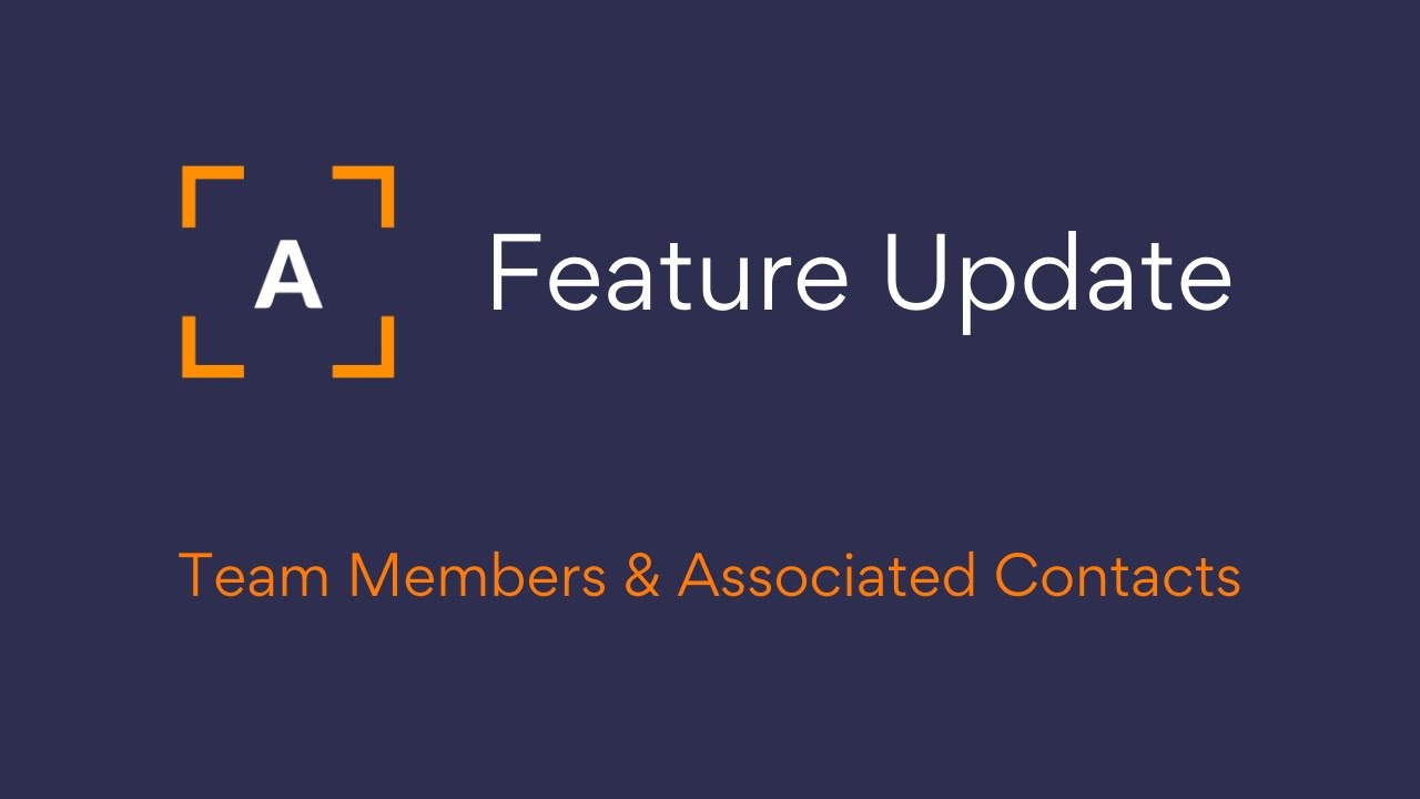 Feature Update :: Team Members & Associated Contacts - YouTube