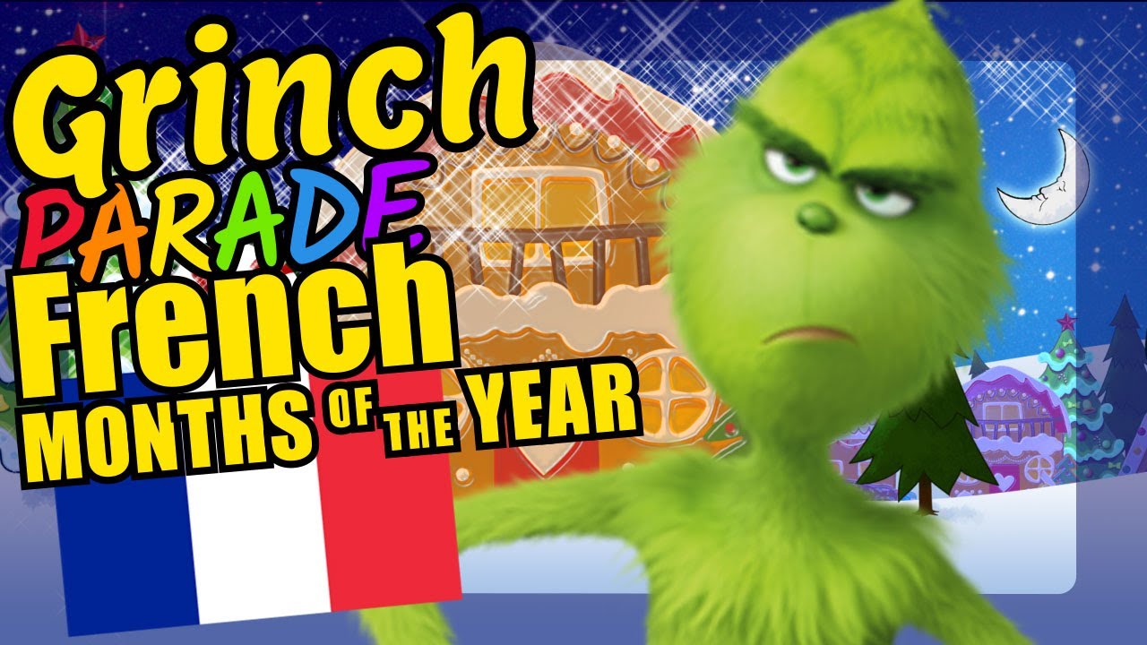 Christmas Grinch Teaching the Months of the Year in French Educational ...