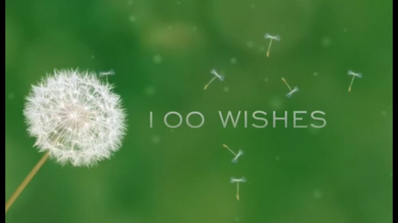 100 Wishes - YouTube