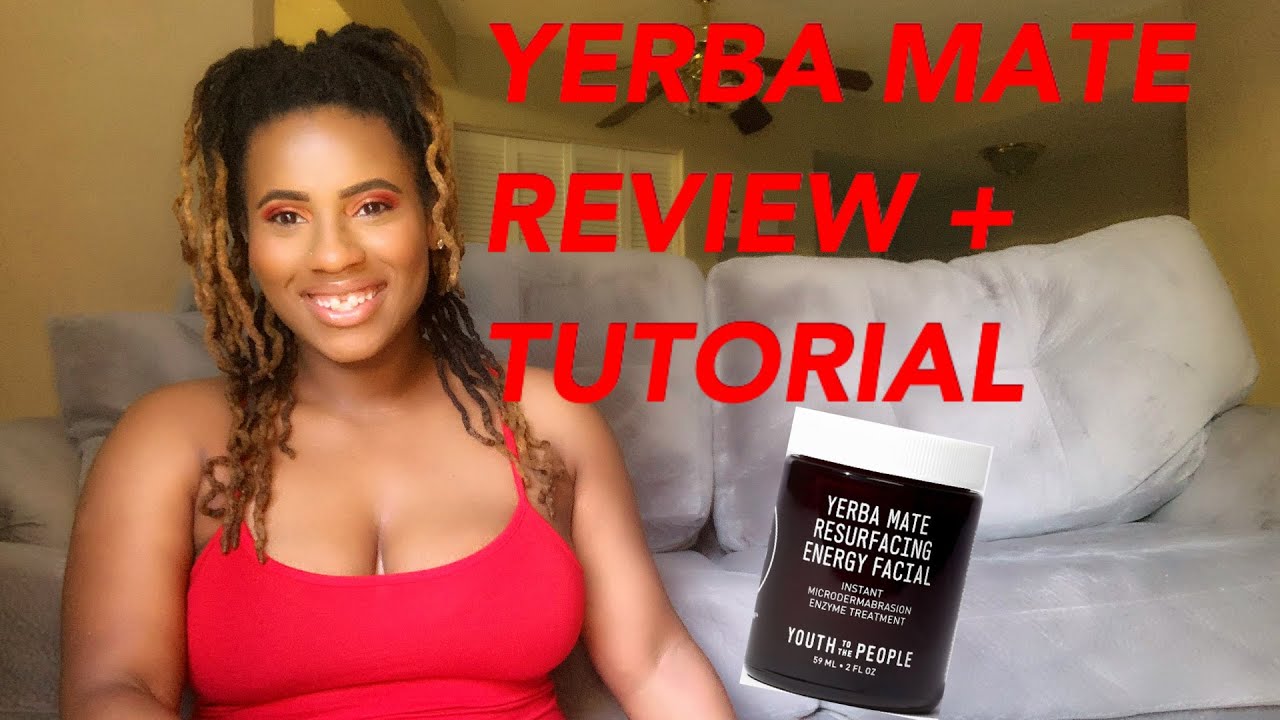 YOUTH TO THE PEOPLE YERBA MATE RESURFACING ENERGY FACIAL REVIEW + TUTORIAL - YouTube